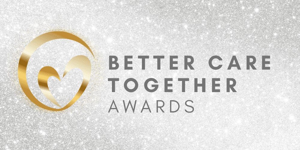 Better Care Together Awards - Get your Nominations in Now! > Glos ...